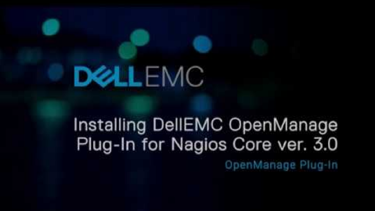 Support for Dell EMC OpenManage Plug-in for Nagios Core | Dell Australia