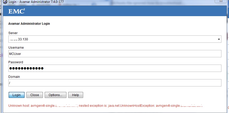 Avamar Administrator Fails To Connect With Unknown Host Due To 0983