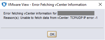VMware View falla con el error "No se pueden obtener datos de vCenter: Error de IP de TCP/UDP -1 ...