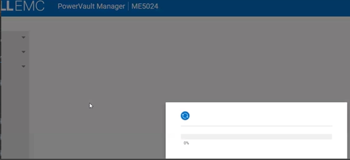 PowerVault ME5: Web Graphical User Interface Stops at Zero Percent Loading | Dell US